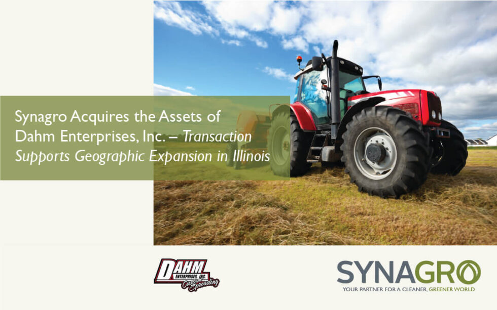 Synagro Acquires the Assets of Dahm Enterprises, Inc., Expanding ...